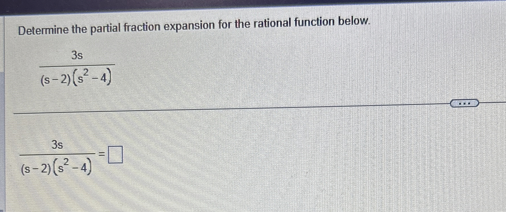 Determine the partial fraction expansion for the | Chegg.com