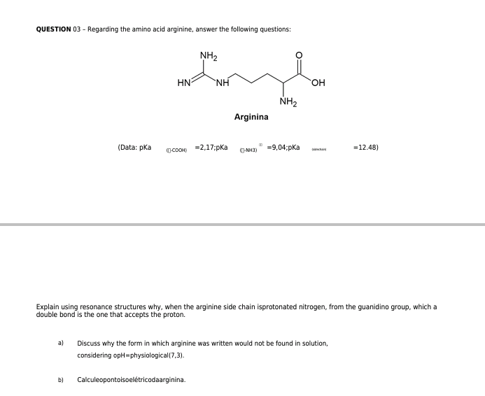 Solved QUESTION 03 - Regarding the amino acid arginine, | Chegg.com