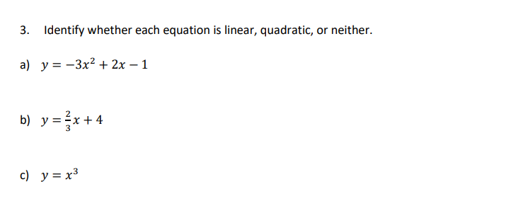 Solved Identify whether each equation is linear, quadratic, | Chegg.com