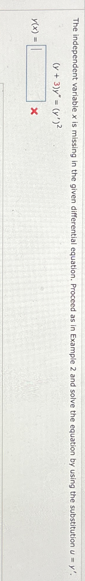 Solved The independent variable x ﻿is missing in the given | Chegg.com