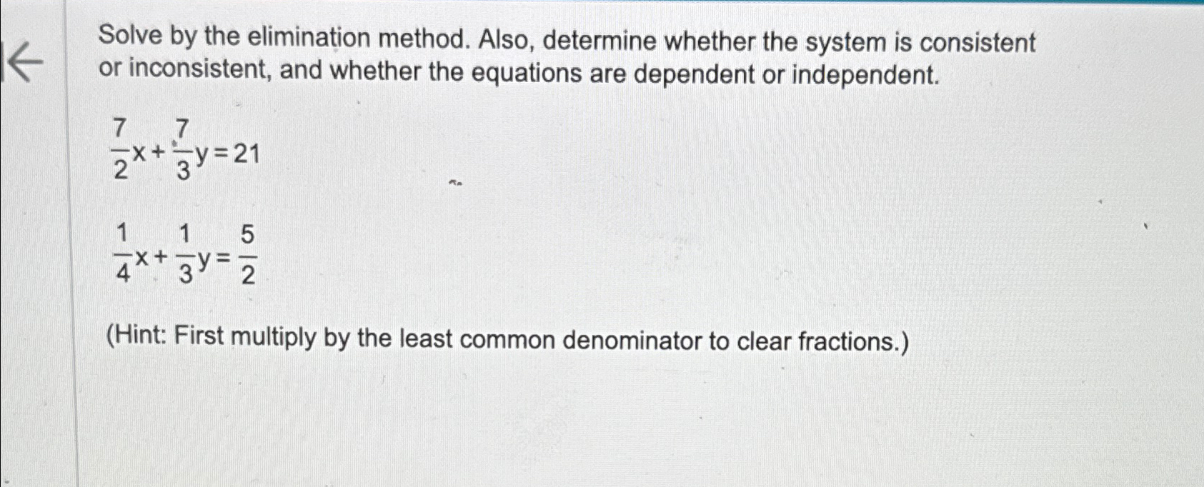 Solved Solve by the elimination method. Also, determine | Chegg.com