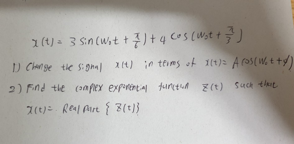 Solved Change the signal in terms of cos form and find z(t). | Chegg.com