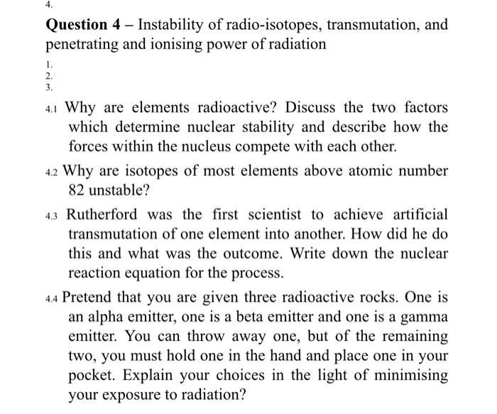 Solved Question 4 - Instability of radio-isotopes, | Chegg.com