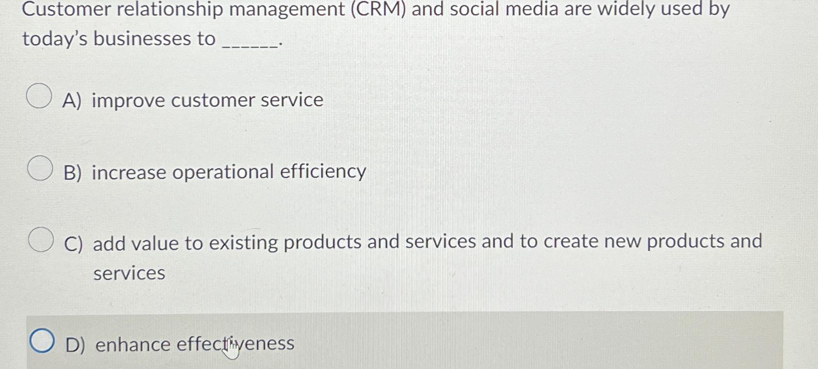 Solved Customer relationship management (CRM) ﻿and social | Chegg.com