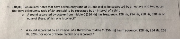 Solved 1. (10 pts) Two musical notes that have a frequency | Chegg.com