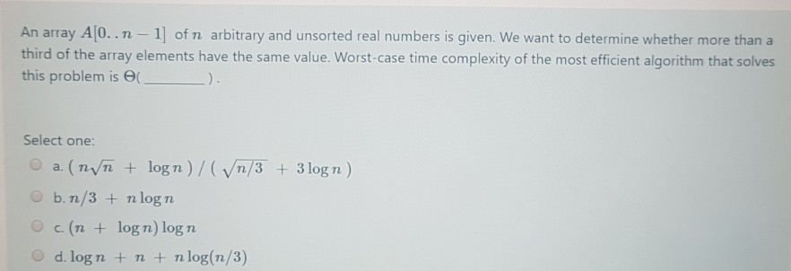 Solved An array A[O..n - 1] of n arbitrary and unsorted real | Chegg.com