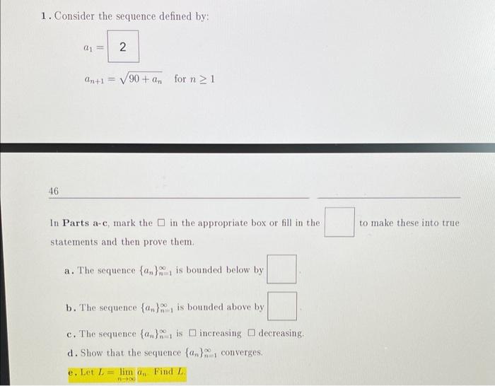 Solved 1. Consider the sequence defined by: a1=an+1=90+an | Chegg.com