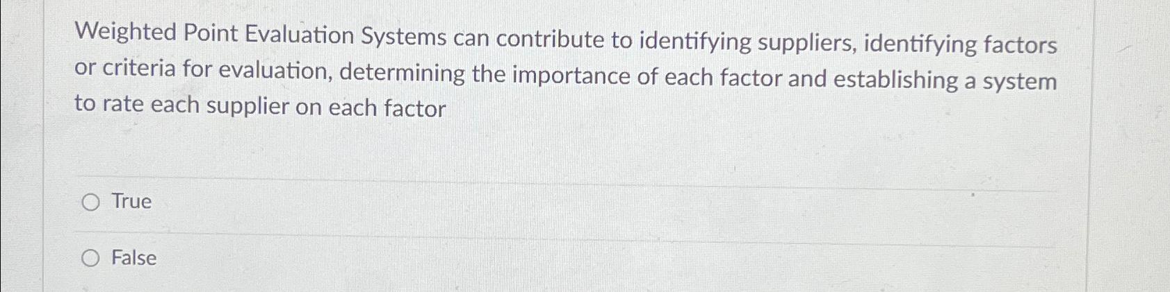 Solved Weighted Point Evaluation Systems can contribute to | Chegg.com