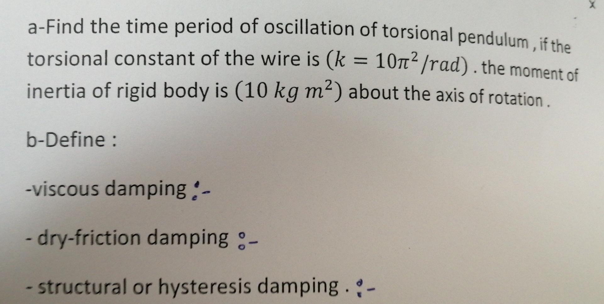 Solved a-Find the time period of oscillation of torsional | Chegg.com