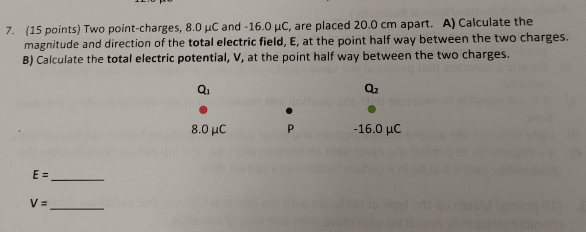 Solved 7. (15 points) Two point-charges, 8.0μC and −16.0μC, | Chegg.com Solved 7. (15 points) Two point-charges, 8.0μC and −16.0μC, | Chegg.com