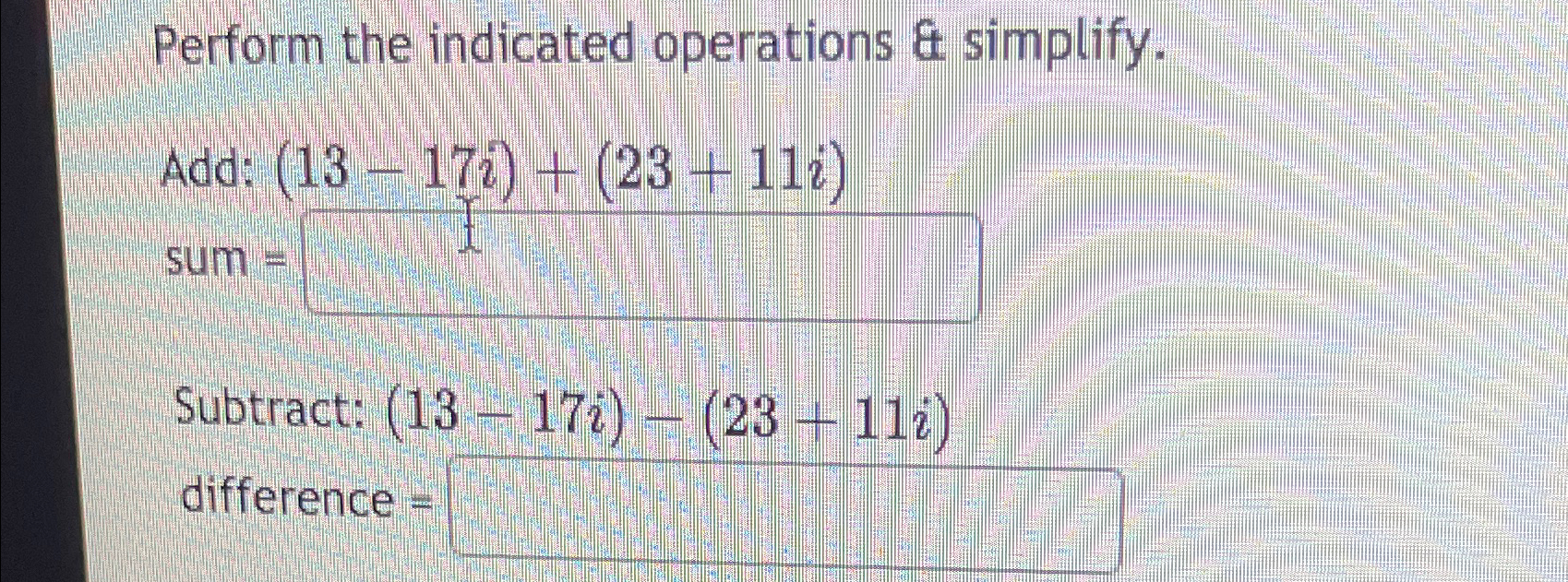 Solved Perform the indicated operations & simplify.Add: | Chegg.com