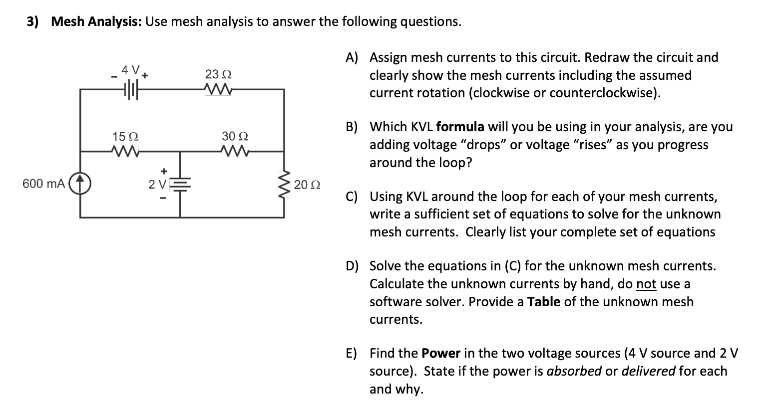 Solved 3) ﻿Mesh Analysis: Use mesh analysis to answer the | Chegg.com
