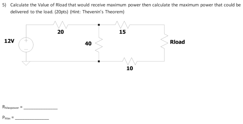 Solved Calculate the Value of Rload that would receive | Chegg.com