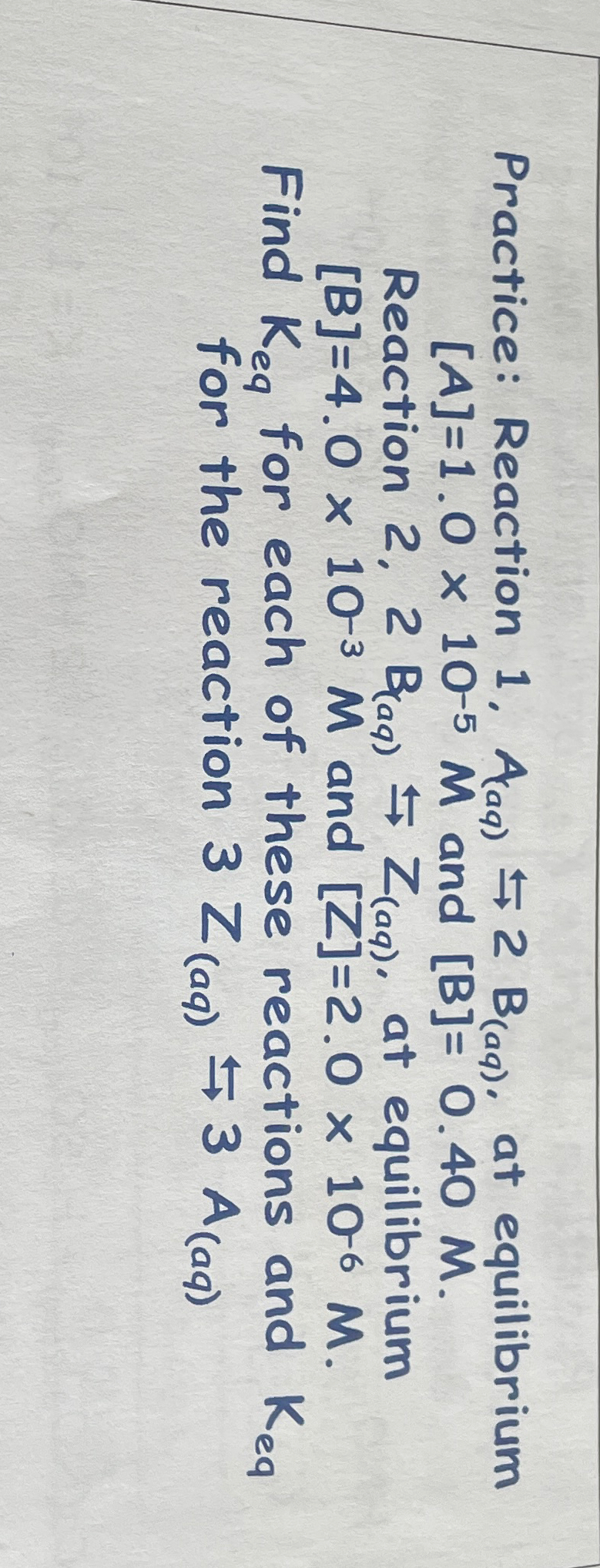 Practice: Reaction 1, Aaq , ﻿at equilibrium | Chegg.com