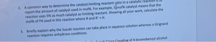 Solved 2. A common way to determine the catalyst:limiting | Chegg.com