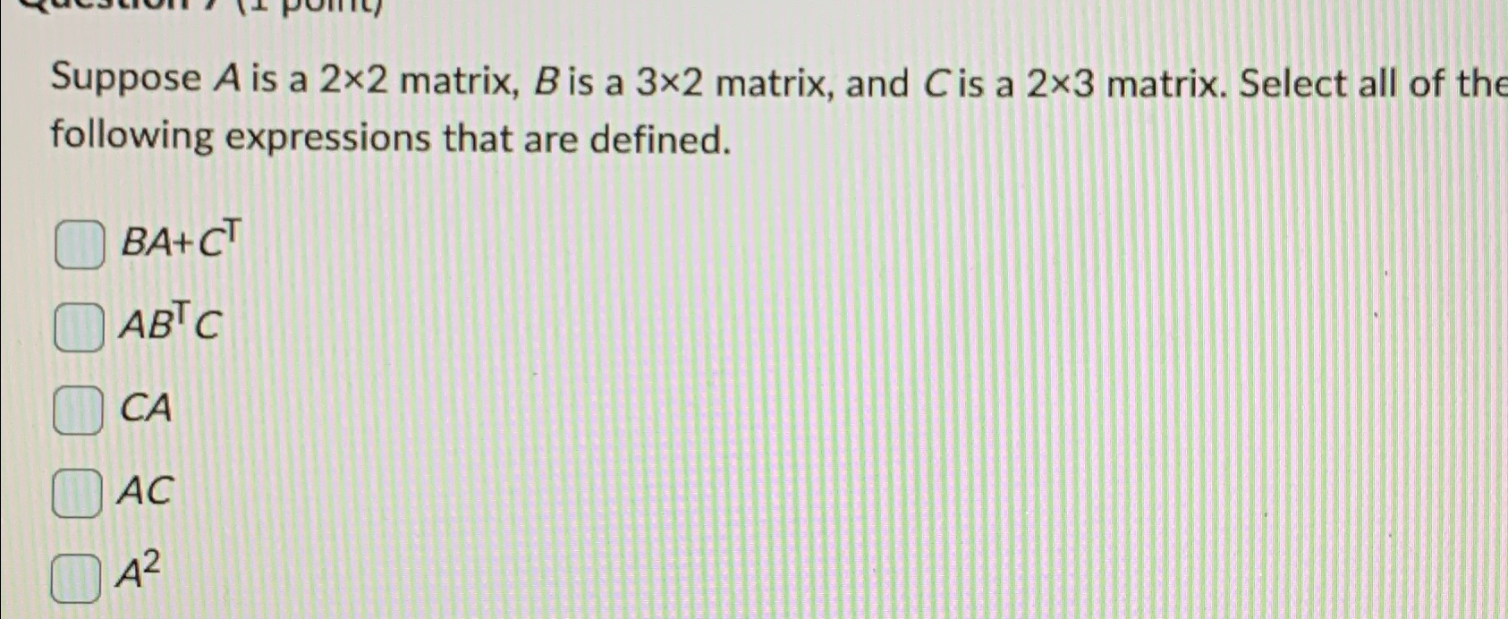 Solved Suppose A ﻿is a 2×2 ﻿matrix, B ﻿is a 3×2 ﻿matrix, and | Chegg.com