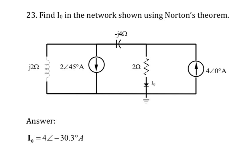 Solved Find I0 ﻿in the network shown using Norton's | Chegg.com