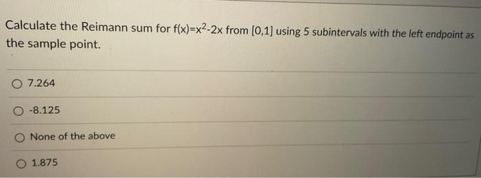 Solved Calculate the Reimann sum for f(x)=x2−2x from [0,1] | Chegg.com