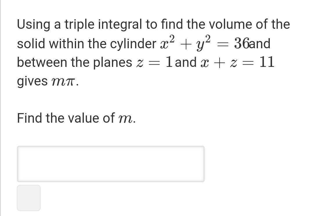 Solved Using a triple integral to find the volume of the | Chegg.com