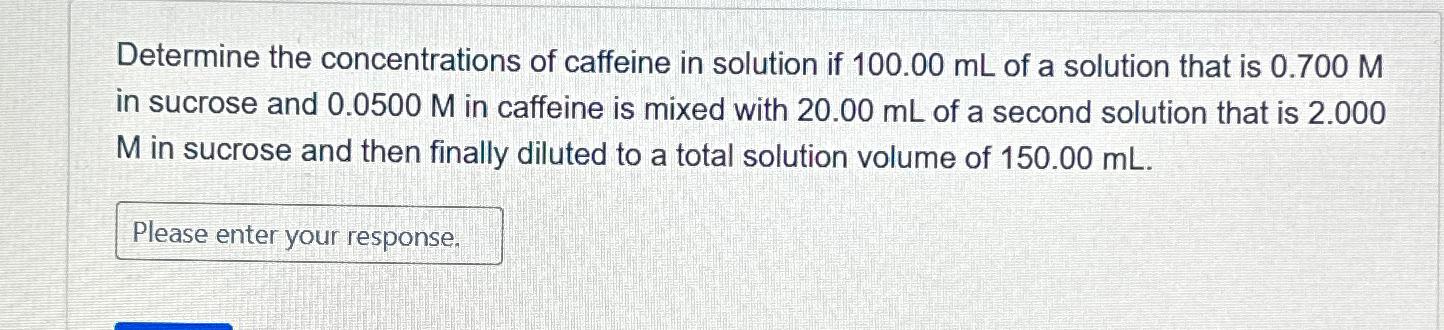 Solved Determine the concentrations of caffeine in solution | Chegg.com