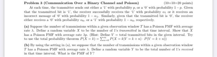 Solved Problem 3 (Communication Over a Binary Channel and | Chegg.com