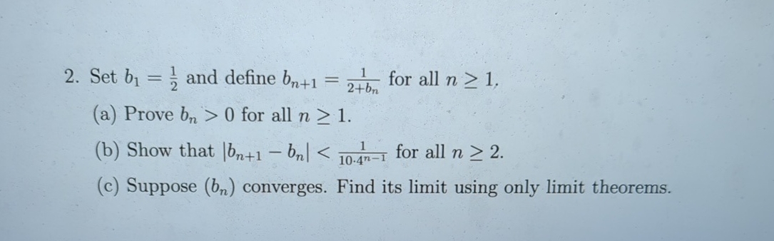 Solved Set b1=12 ﻿and define bn+1=12+bn ﻿for all n≥1.(a) | Chegg.com
