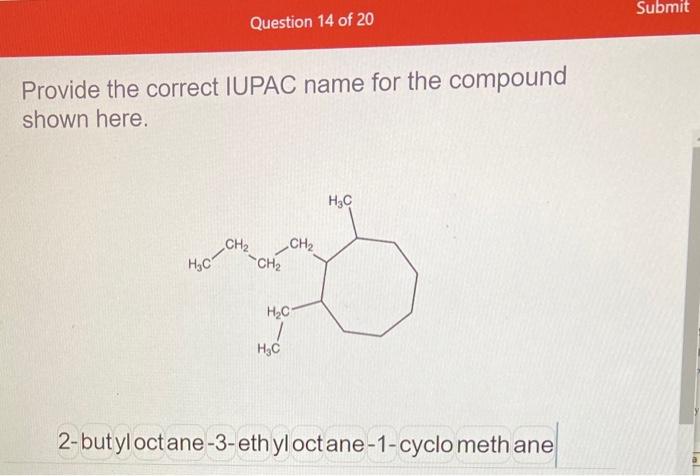 Solved Provide the correct IUPAC name for the compound shown | Chegg.com