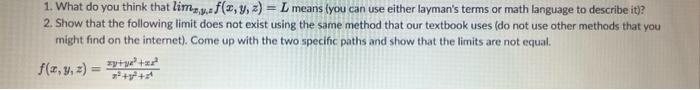 Solved 1. What do you think that lim xx,y,zf(x,y,z)=L means | Chegg.com
