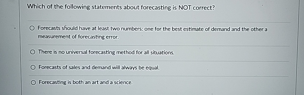 Solved Which of the following statements about forecasting | Chegg.com