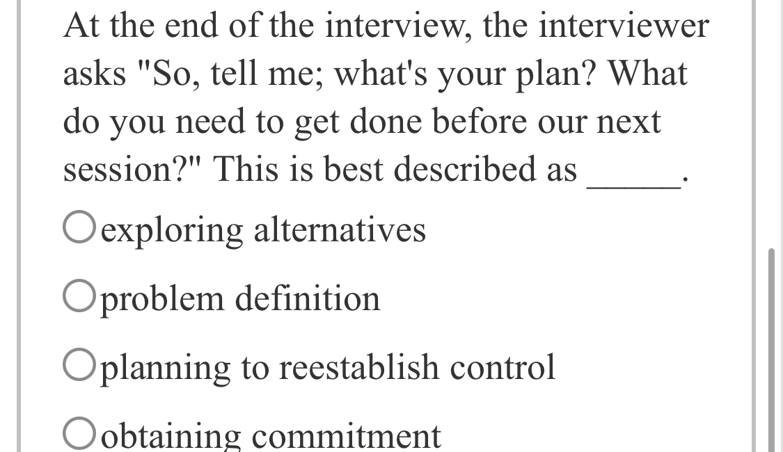 Solved At the end of the interview, the interviewer asks | Chegg.com