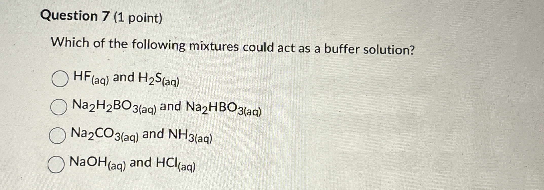 Solved Question 7 (1 ﻿point)Which of the following mixtures | Chegg.com