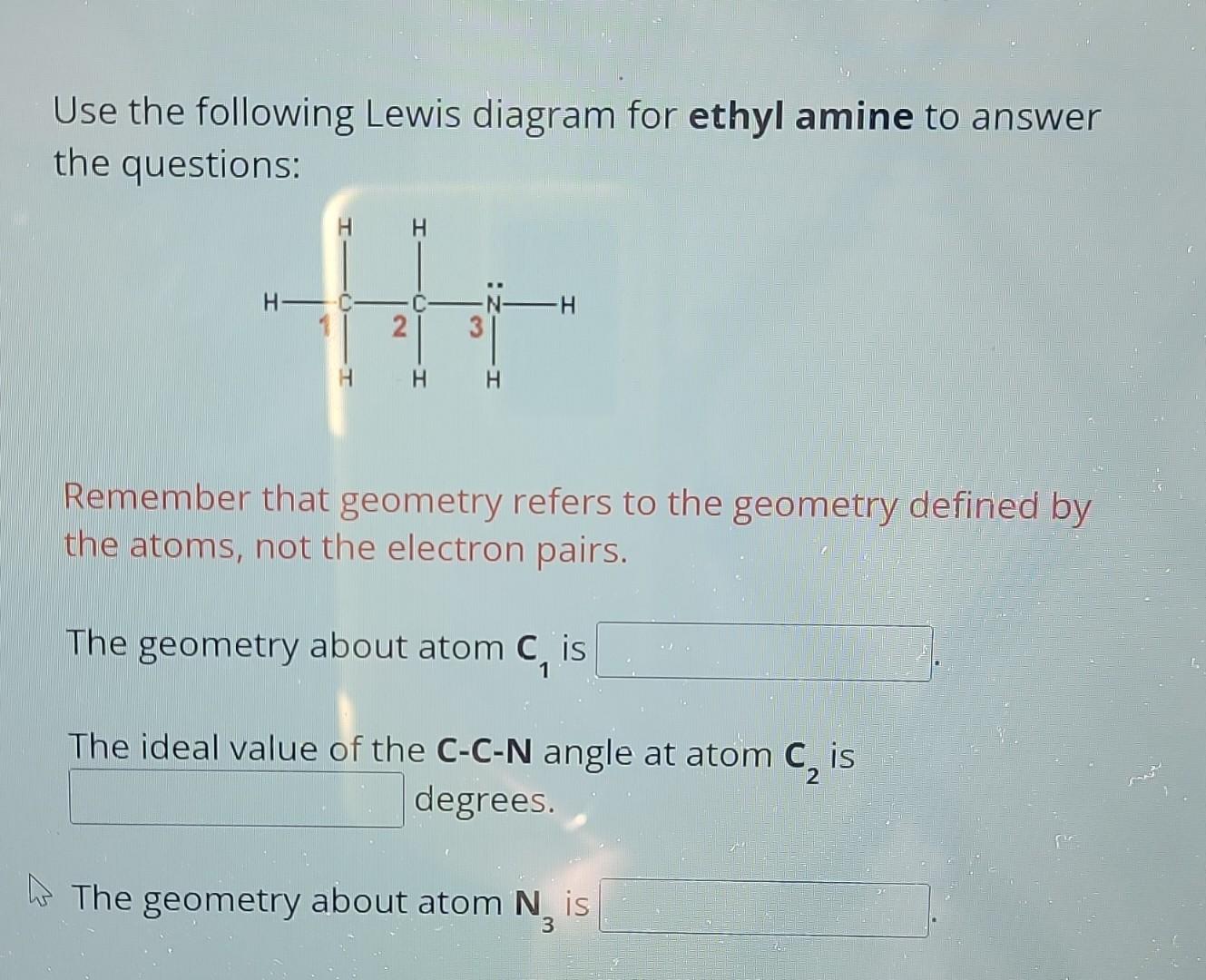 Solved Use the following Lewis diagram for ethyl amine to | Chegg.com