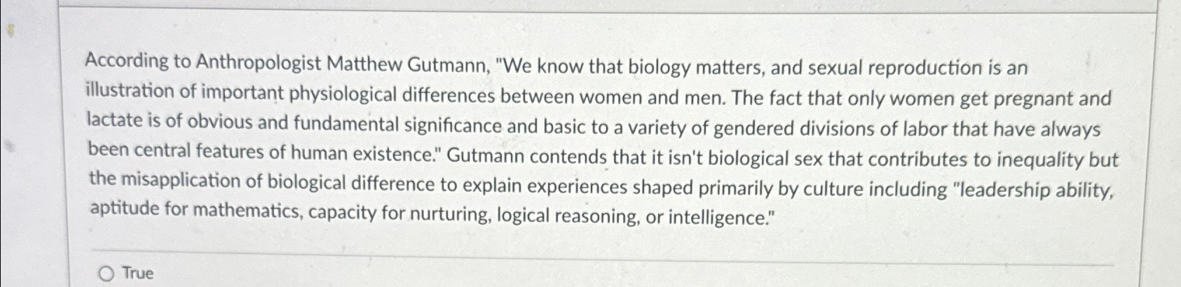 Solved According to Anthropologist Matthew Gutmann, "We know | Chegg.com