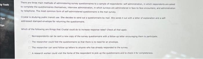 There are three main methods of administering survey | Chegg.com