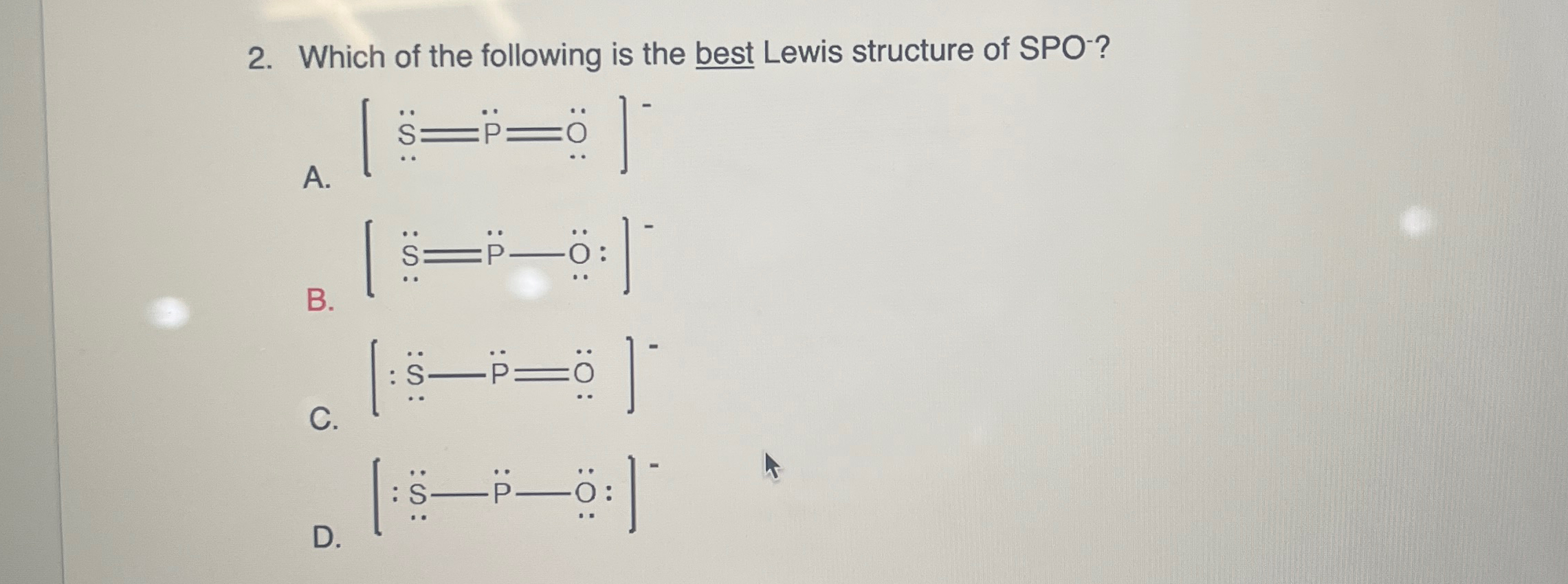 Solved Which of the following is the best Lewis structure of | Chegg.com