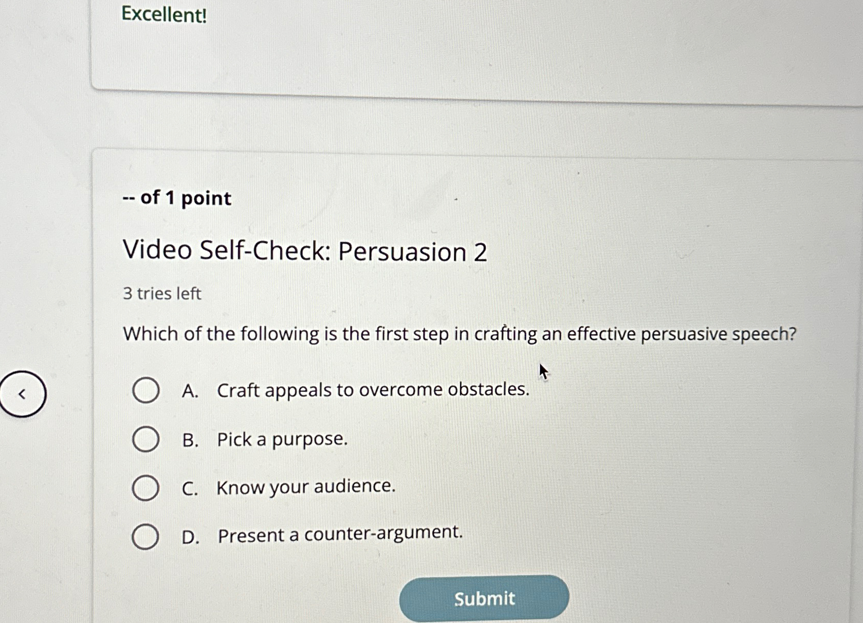 Solved Excellent!-- ﻿of 1 ﻿pointVideo Self-Check: Persuasion | Chegg.com
