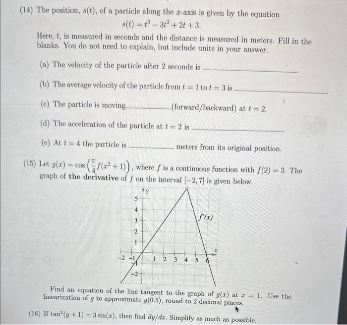 Solved (14) The position, s(t), of a particle along the | Chegg.com