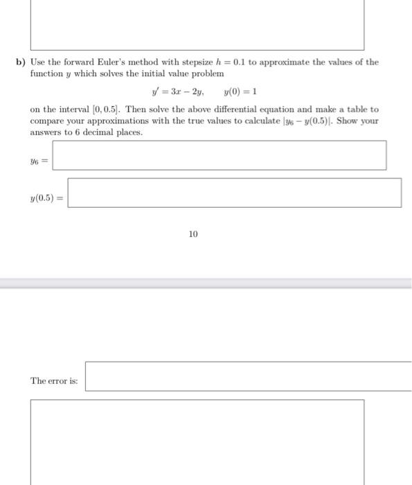 Solved Use the forward Euler's method with stepsize h=0.1 to | Chegg.com