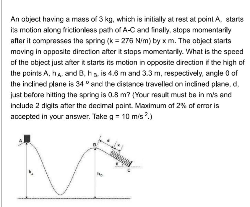 Solved An object having a mass of 3 kg, which is initially | Chegg.com