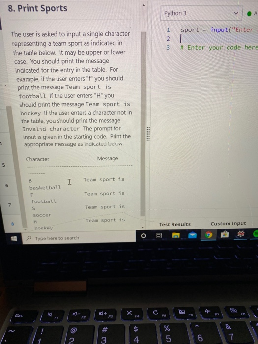 Solved 8. Print Sports Python 3 1 sport = input("Enter 3 # | Chegg.com