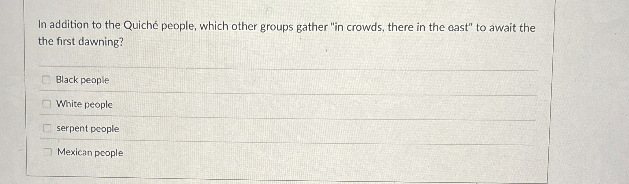 Solved In addition to the Quiché ﻿people, which other groups | Chegg.com