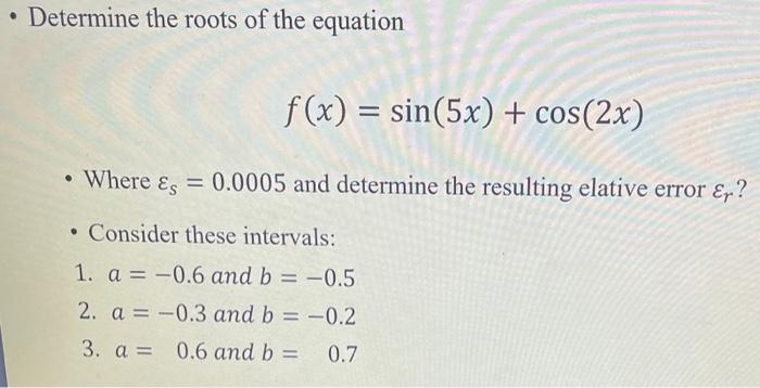 Solved - Determine the roots of the equation | Chegg.com