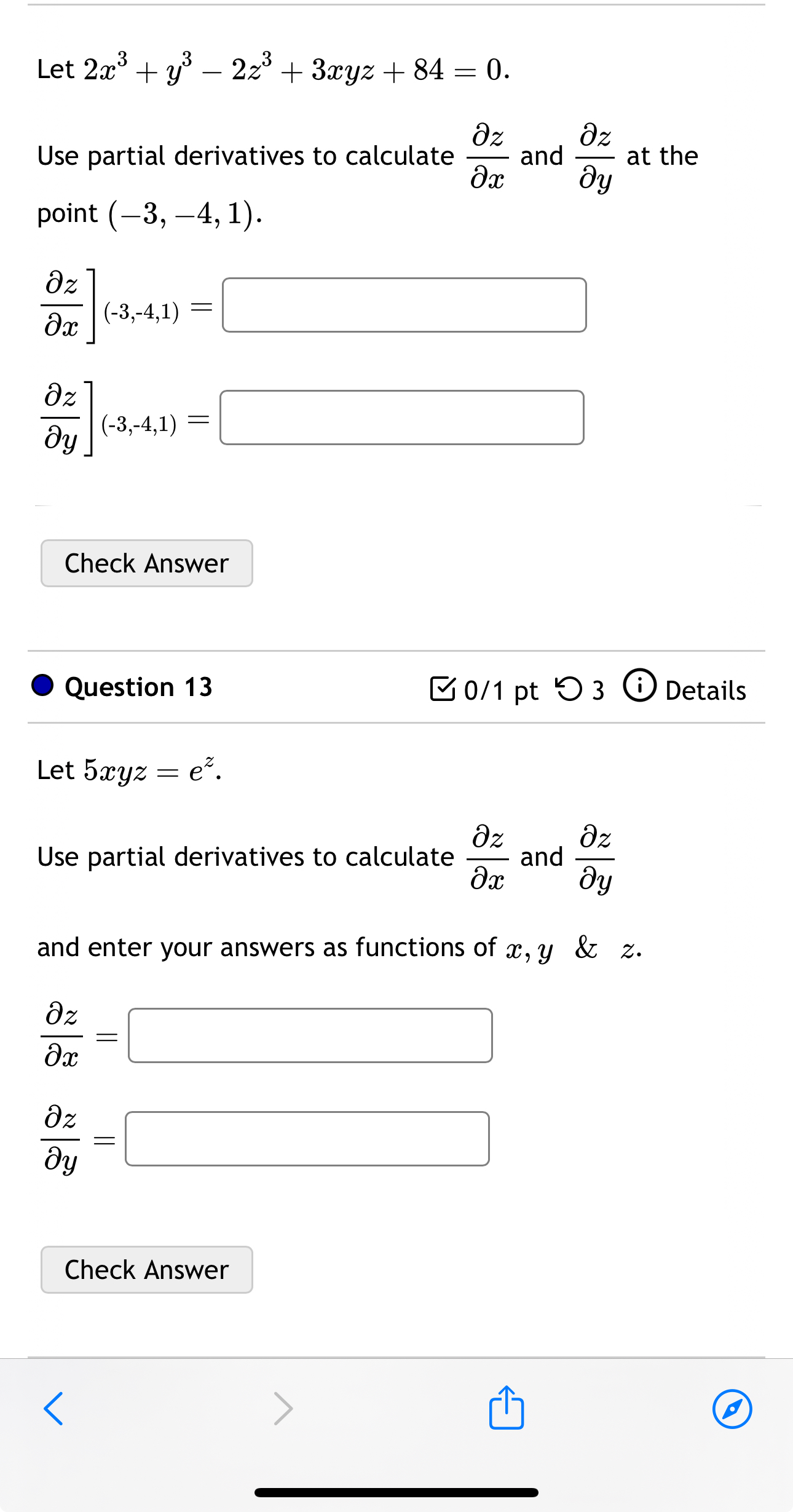 Solved Let 2x3+y3-2z3+3xyz+84=0.Use partial derivatives to | Chegg.com