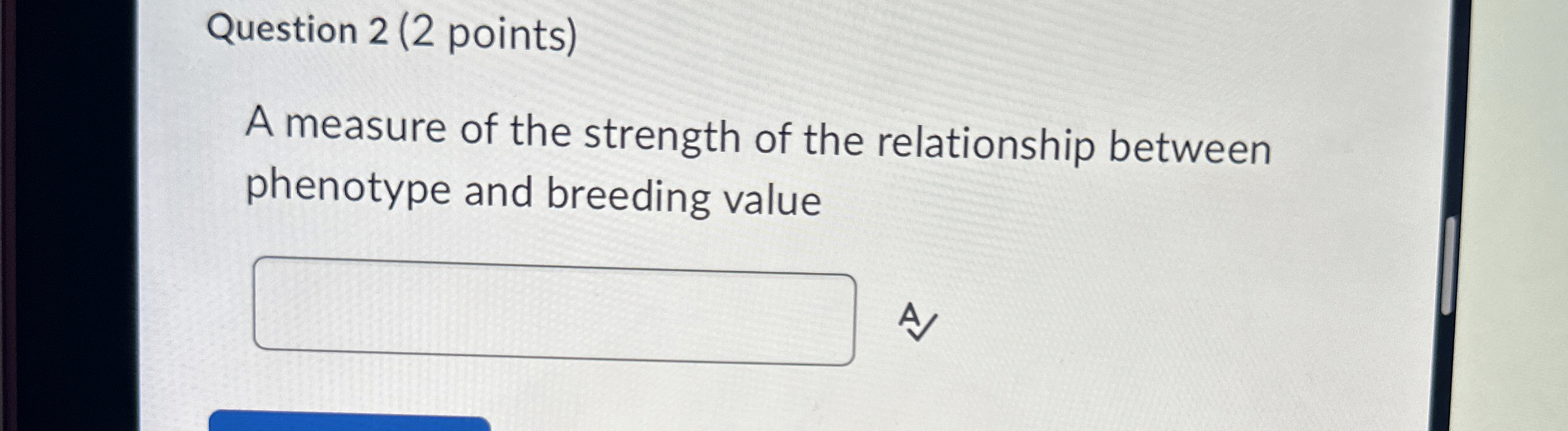 Solved Question 2 (2 ﻿points)A measure of the strength of | Chegg.com