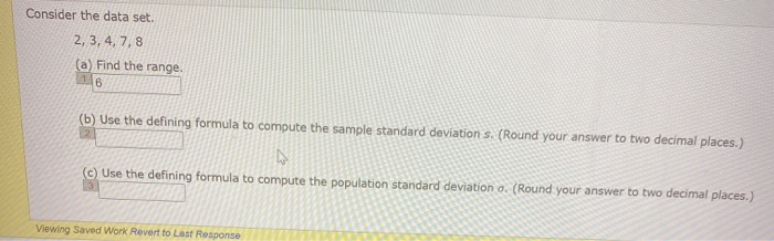 Solved Consider the data set. 2, 3, 4, 7, 8 (a) Find the | Chegg.com