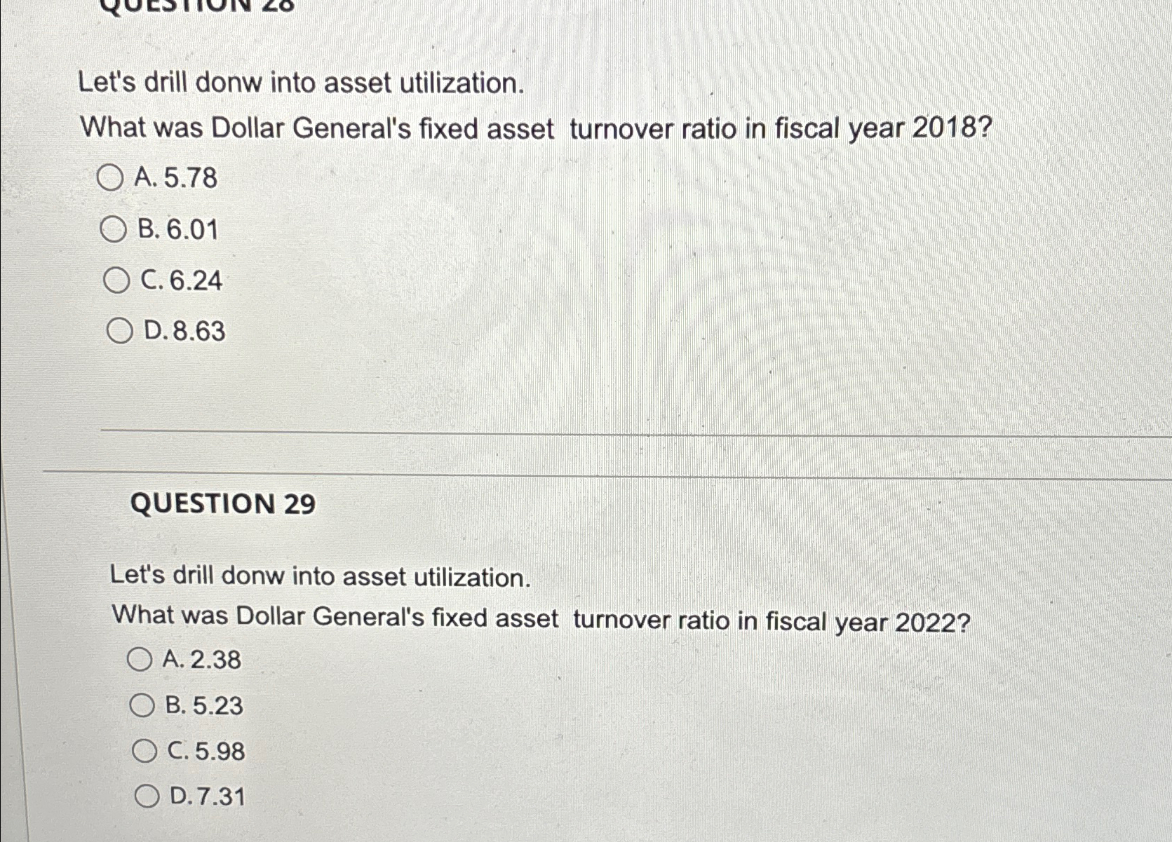 Solved Let's drill donw into asset utilization.What was | Chegg.com