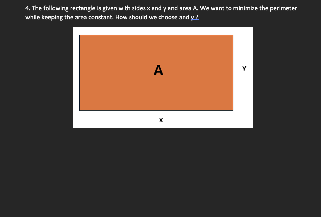 The following rectangle is given with sides x ﻿and y | Chegg.com