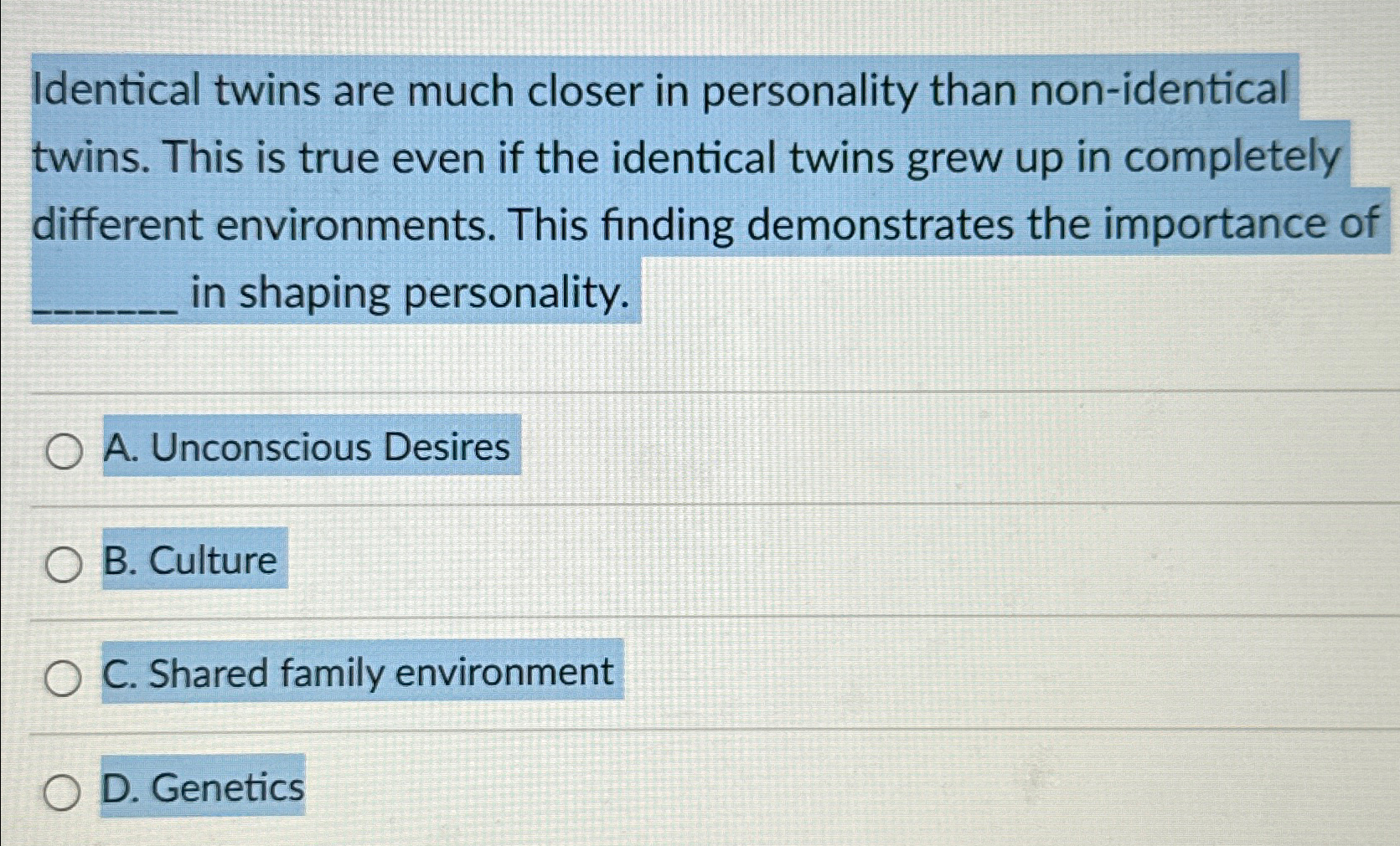 Solved Identical twins are much closer in personality than | Chegg.com