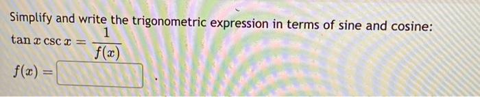 Solved simplifying write the trigonometry expression in | Chegg.com
