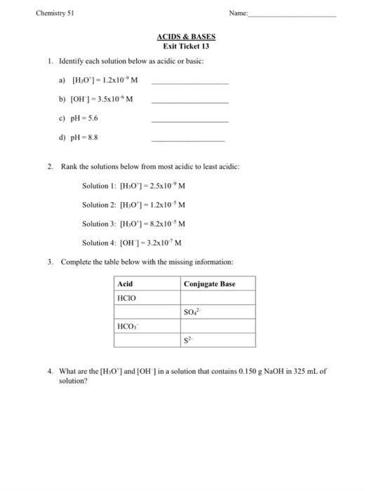 Solved Chemistry 51 Name: ACIDS & BASES Exit Ticket 13 1. | Chegg.com